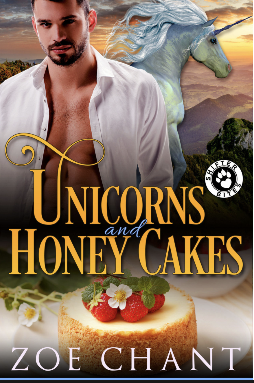 Unicorns and Honey Cakes – Zoe Chant